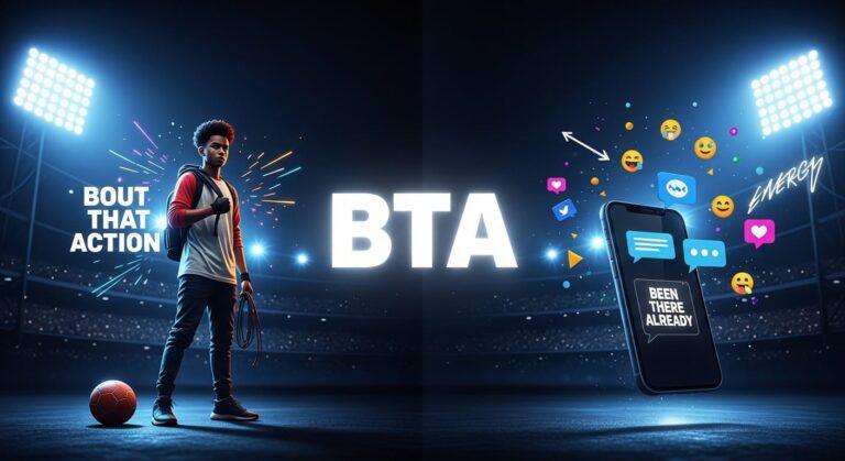 BTA Meaning in Texting – Full Form and Usage